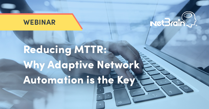 La reducción de MTTR con Automatización de Redes - NetBrain